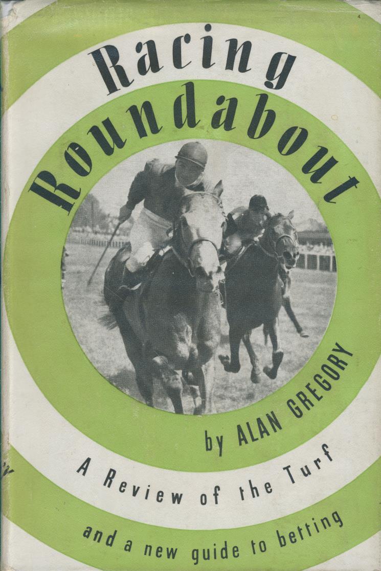 RACING ROUNDABOUT - Horse Racing General Books: Sportspages.com
