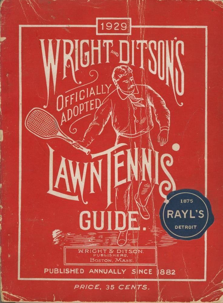WRIGHT & DITSON OFFICIALLY ADOPTED LAWN TENNIS GUIDE FOR NINETEEN ...