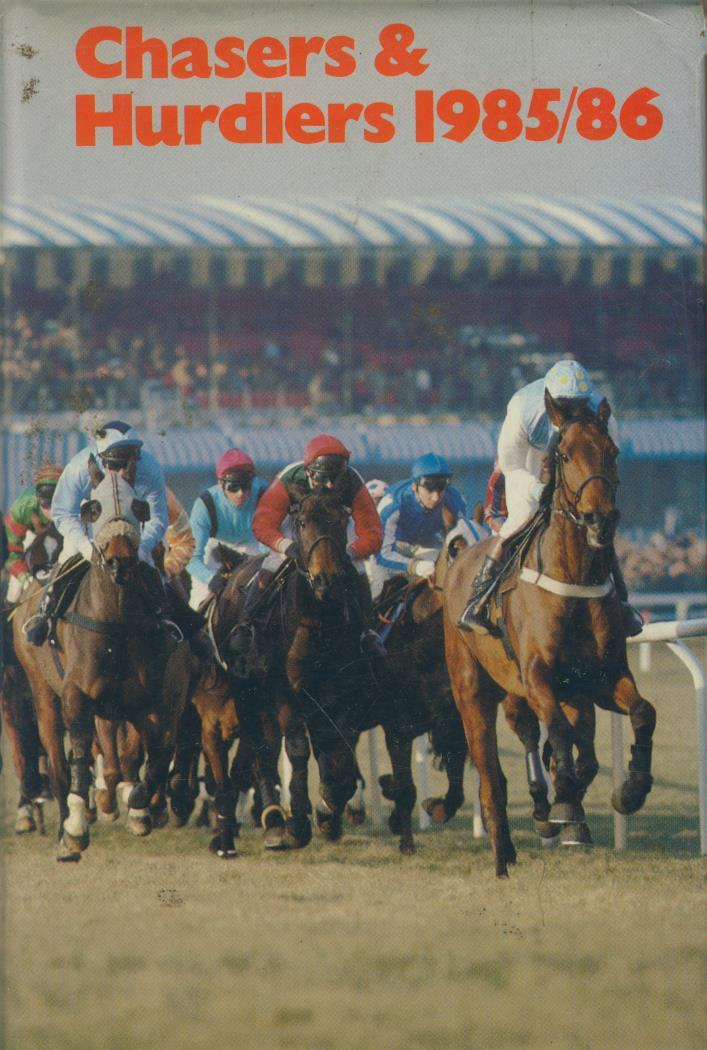 TIMEFORM CHASERS AND HURDLERS 1985/86 - Horse Racing Annuals ...