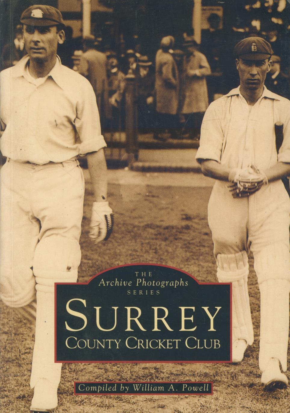 SURREY COUNTY CRICKET CLUB (ARCHIVE PHOTOGRAPHS SERIES) - Cricket Club ...