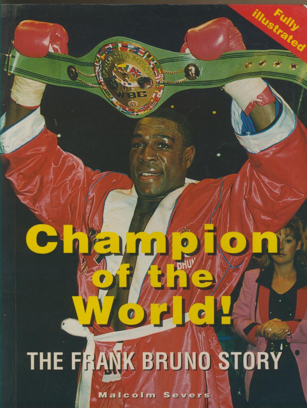 CHAMPION OF THE WORLD! - THE FRANK BRUNO STORY - Boxing Biography ...