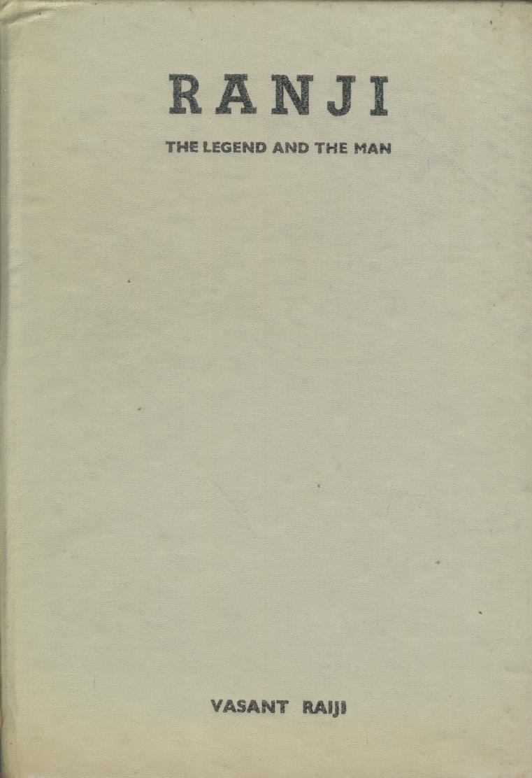RANJI: THE LEGEND AND THE MAN - Cricket Biography & Memoir: Sportspages.com