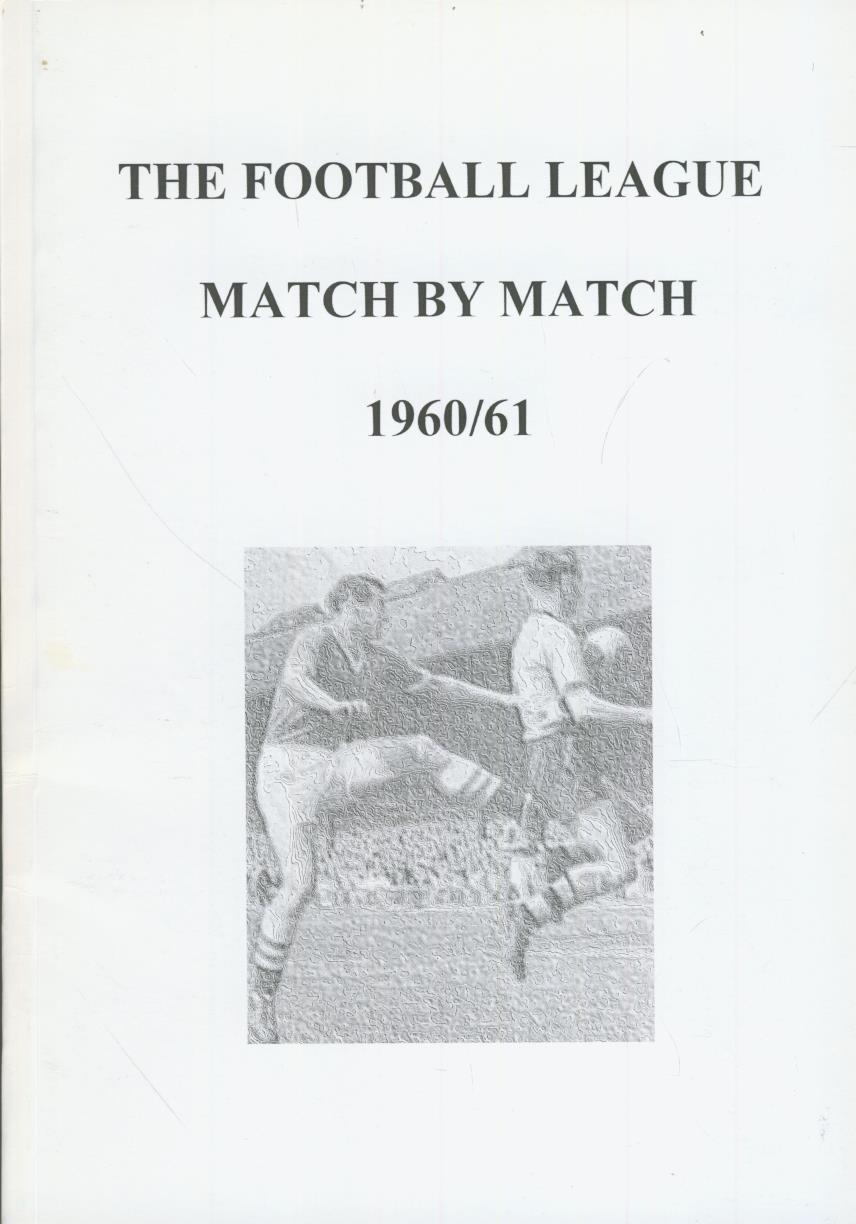 THE FOOTBALL LEAGUE MATCH BY MATCH 1960/61 - Football Annuals ...