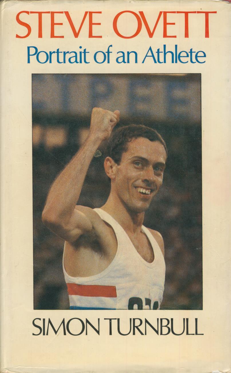 STEVE OVETT: PORTRAIT OF AN ATHLETE - Olympics Biographies, Olympics ...