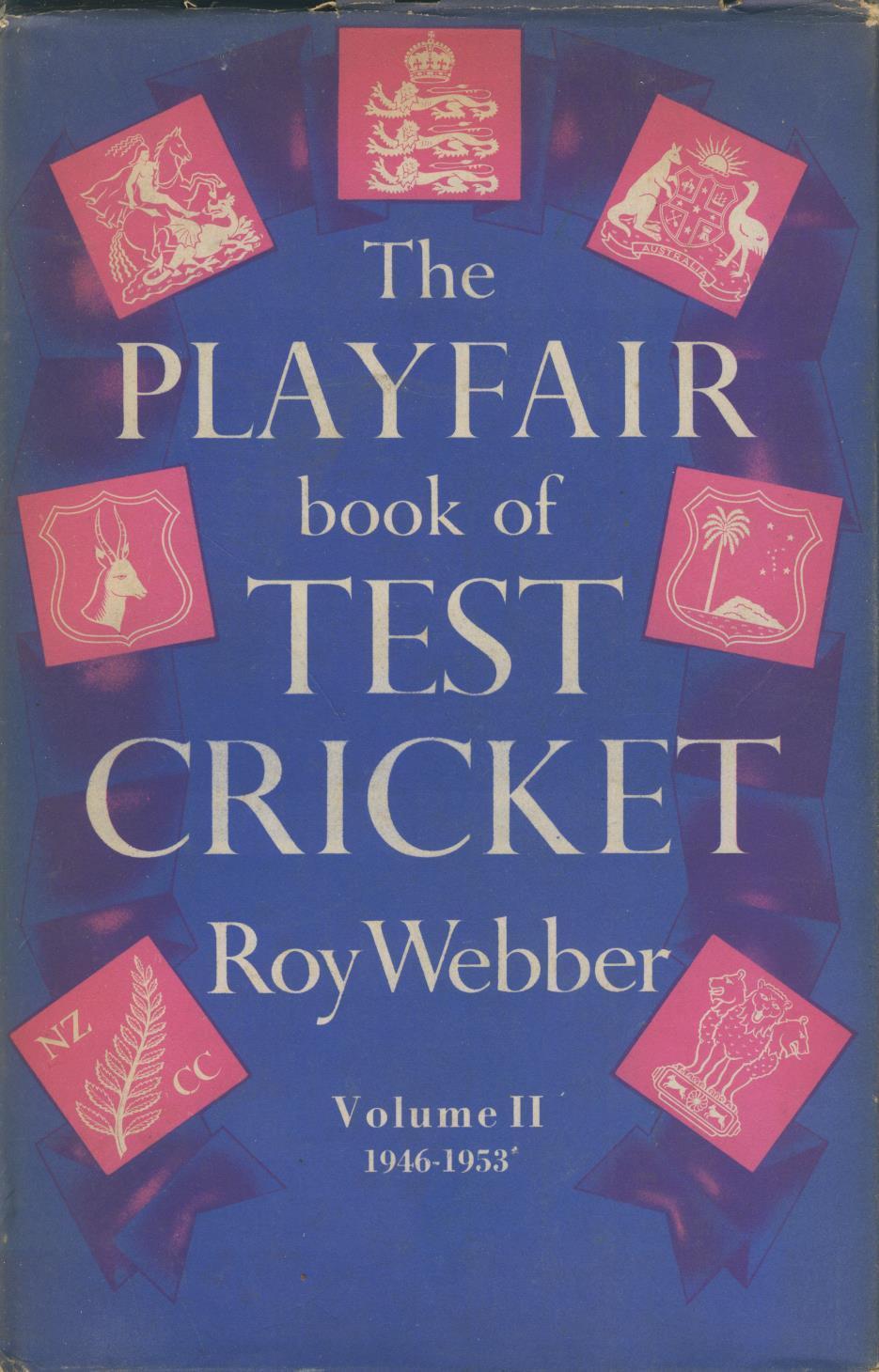 THE PLAYFAIR BOOK OF TEST CRICKET - VOLUME II 1946-1953 - Cricket ...