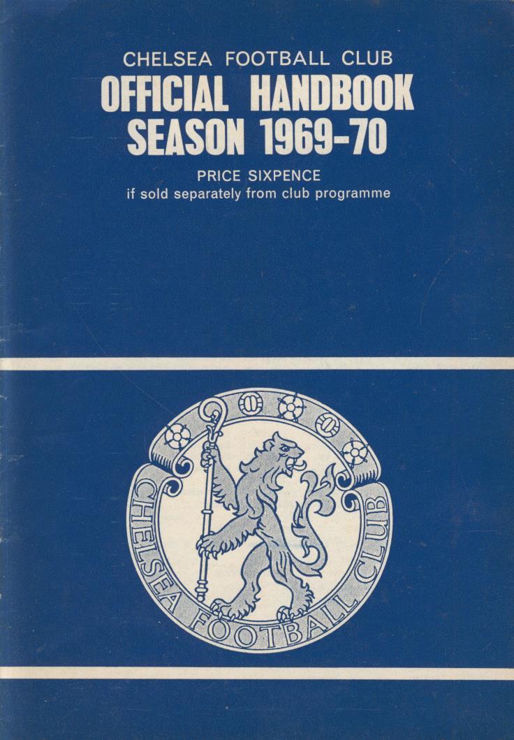 CHELSEA FOOTBALL CLUB OFFICIAL HANDBOOK 1969-70 - Football Club Annuals ...