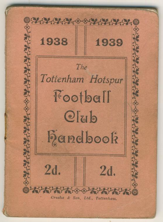 TOTTENHAM HOTSPUR FOOTBALL CLUB HANDBOOK 1938-39 - Football Club ...