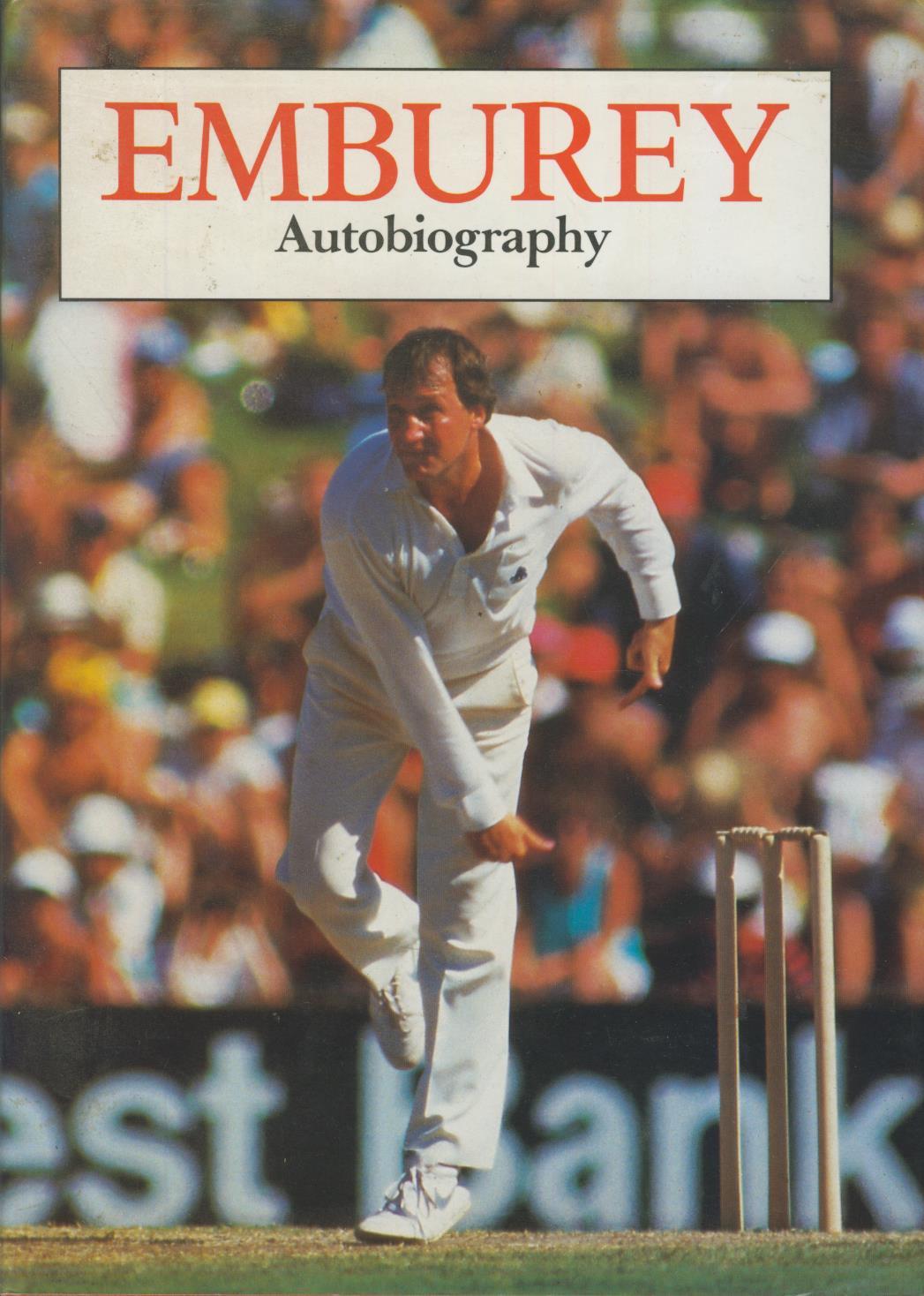 EMBUREY - AN AUTOBIOGRAPHY - Cricket Biography & Memoir: Sportspages.com