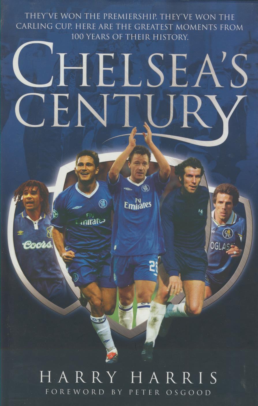 CHELSEA'S CENTURY - Books on Football Clubs: Sportspages.com