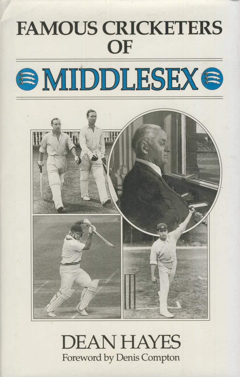 FAMOUS CRICKETERS OF MIDDLESEX - Cricket Club & County History Books ...
