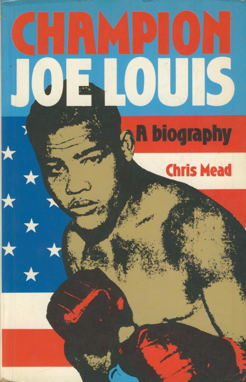 CHAMPION JOE LOUIS - BLACK HERO IN WHITE AMERICA - Boxing Biography ...