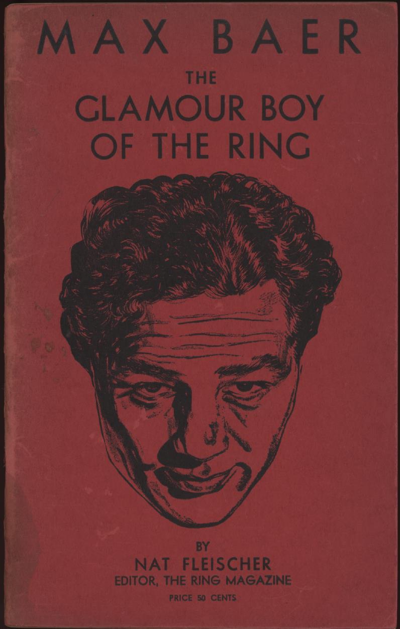 MAX BAER: THE GLAMOUR BOY OF THE RING - Boxing Biography: Sportspages.com
