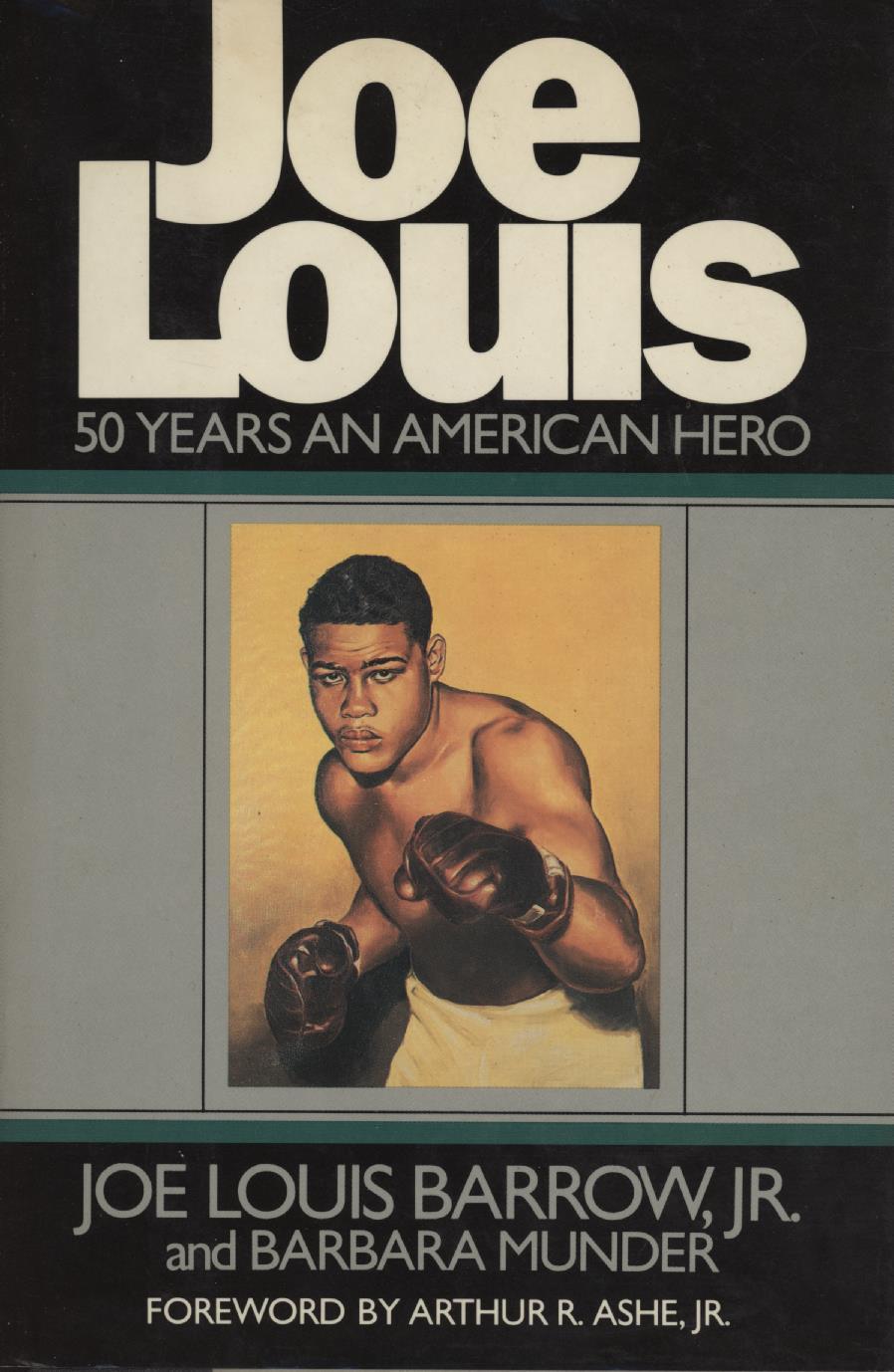 JOE LOUIS - 50 YEARS AN AMERICAN HERO - Boxing Biography: Sportspages.com