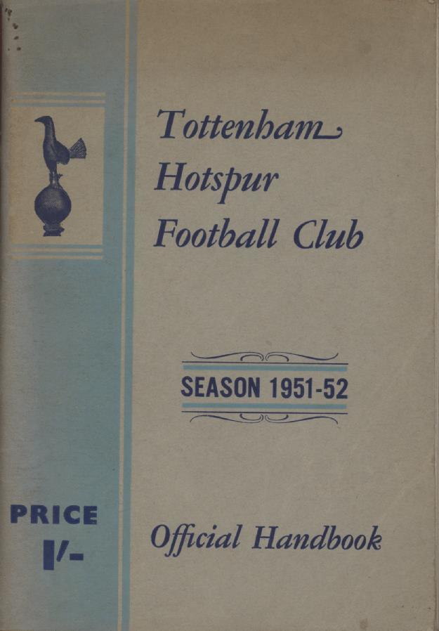 TOTTENHAM HOTSPUR FOOTBALL CLUB HANDBOOK 1951-52 - Football Club ...