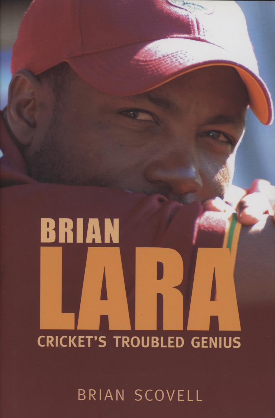 BRIAN LARA - CRICKET'S TROUBLED GENIUS - Cricket Biography & Memoir ...