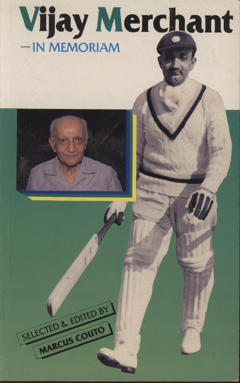 VIJAY MERCHANT - IN MEMORIAM - Cricket Biography & Memoir: Sportspages.com