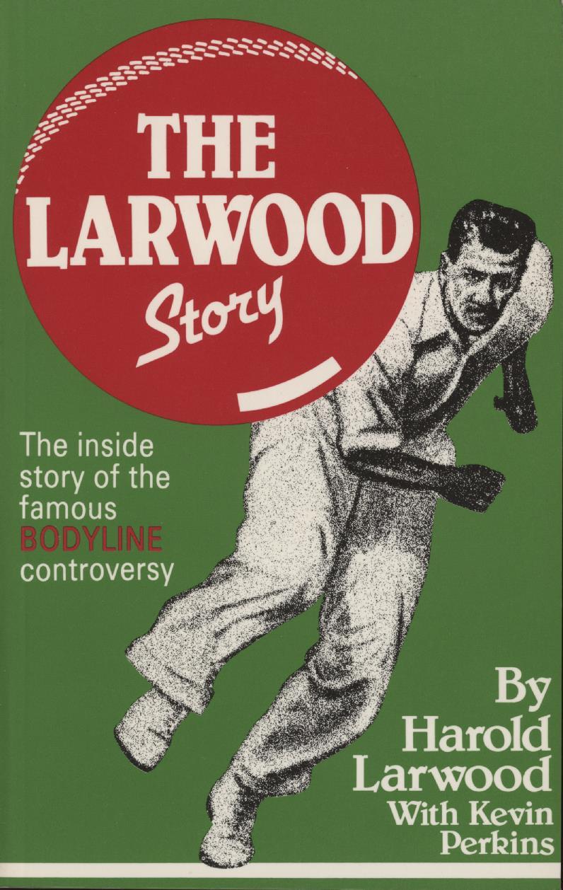THE LARWOOD STORY: A CRICKETER'S AUTOBIOGRAPHY - Cricket Biography ...