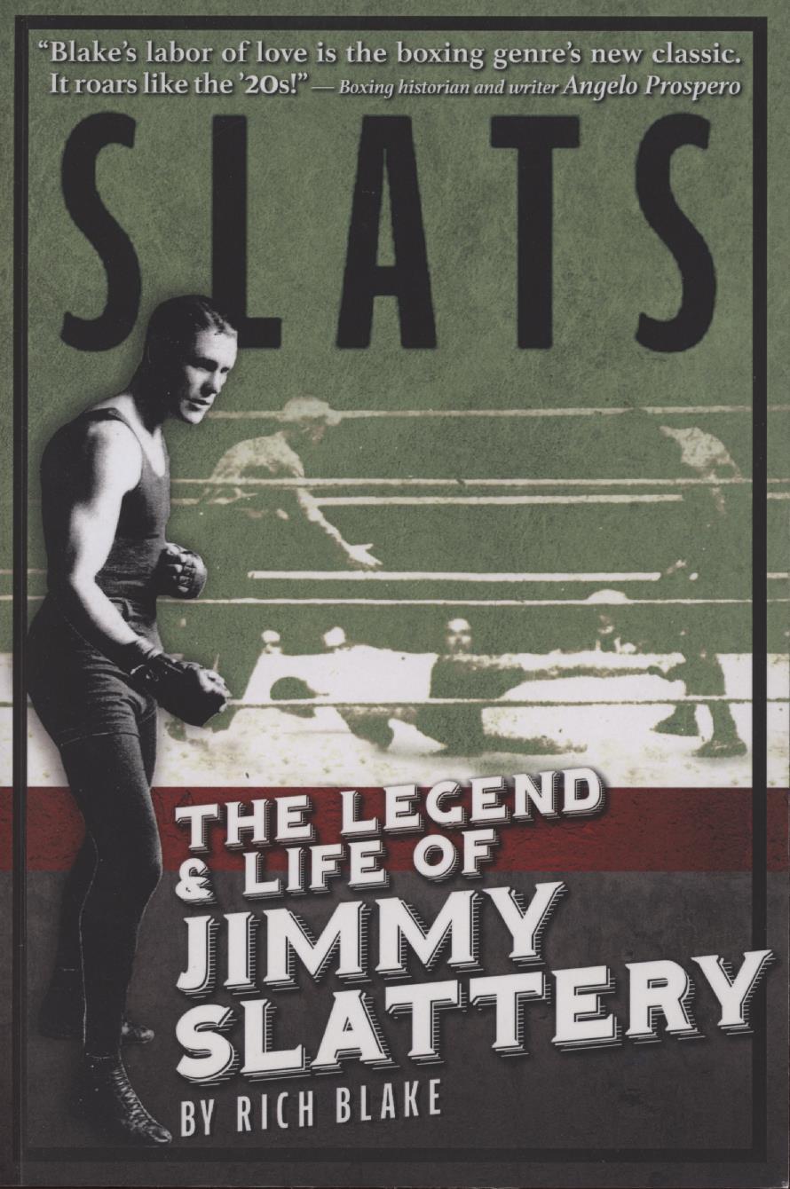 SLATS - THE LEGEND & LIFE OF JIMMY SLATTERY - Boxing Biography ...