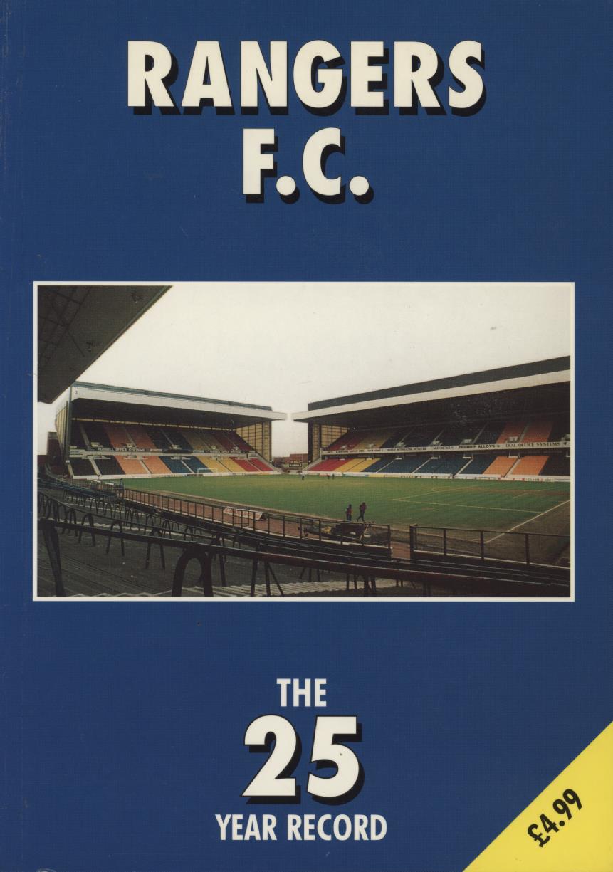 RANGERS FC: THE 25 YEAR RECORD 1970-71 TO 1994-95 - Books on Football ...