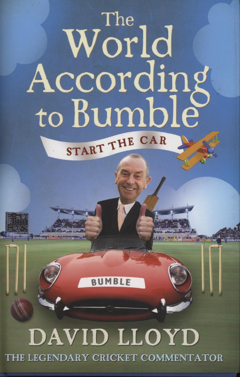 THE WORLD ACCORDING TO BUMBLE - START THE CAR - Cricket Biography ...