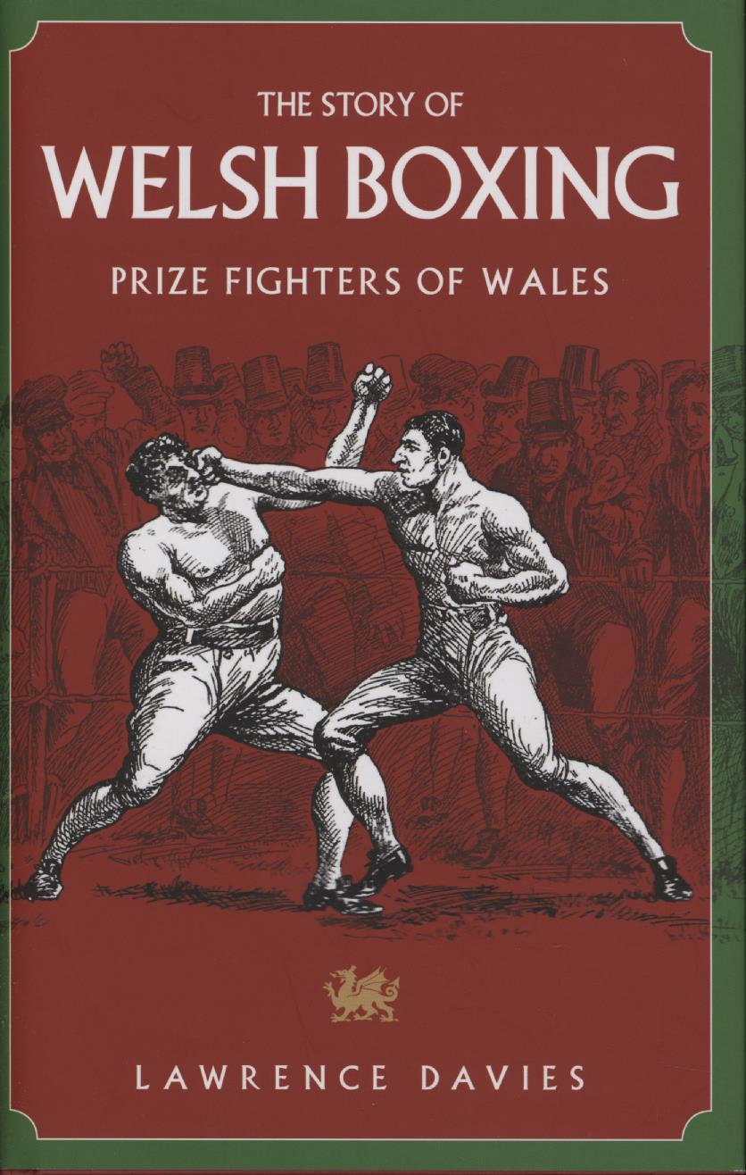 THE STORY OF WELSH BOXING - PRIZE FIGHTERS OF WALES - Boxing History ...