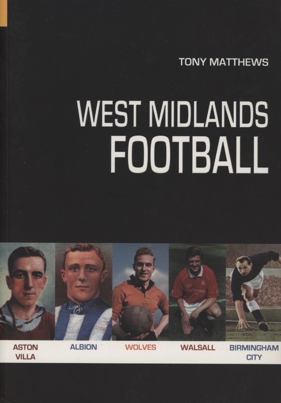 WEST MIDLANDS FOOTBALL - General Football Books: Sportspages.com
