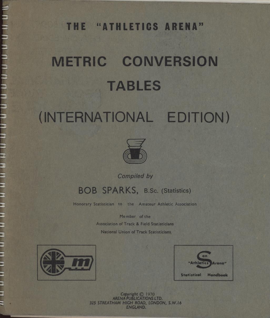 THE ATHLETIC ARENA METRIC CONVERSION TABLES (INTERNATIONAL EDITION ...
