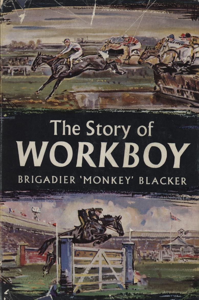 THE STORY OF WORKBOY - Horse Racing Biographies: Sportspages.com