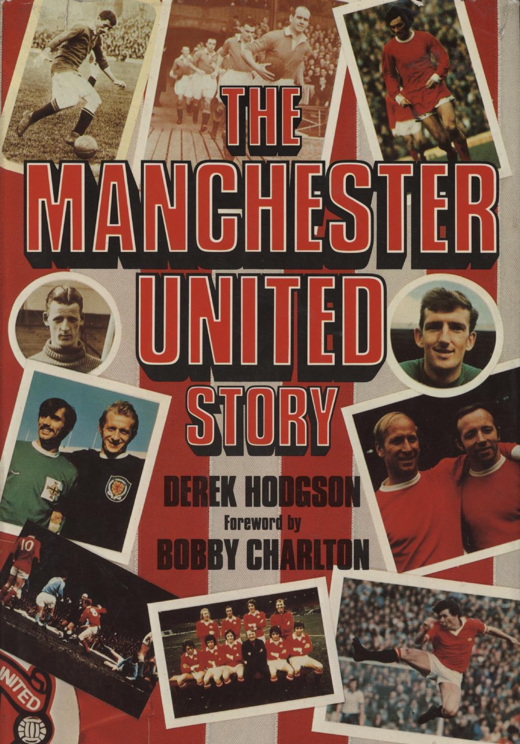 THE MANCHESTER UNITED STORY - Football Club History Books: Sportspages.com