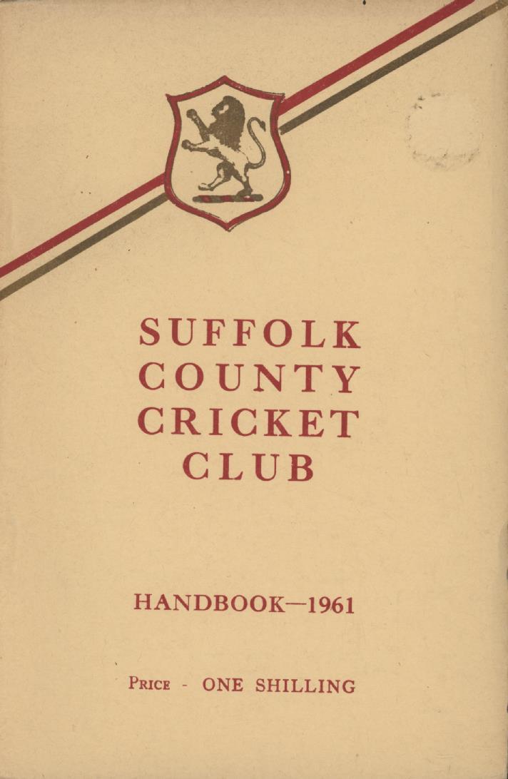SUFFOLK COUNTY CRICKET CLUB HANDBOOK - 1961 - Minor Counties Yearbook ...