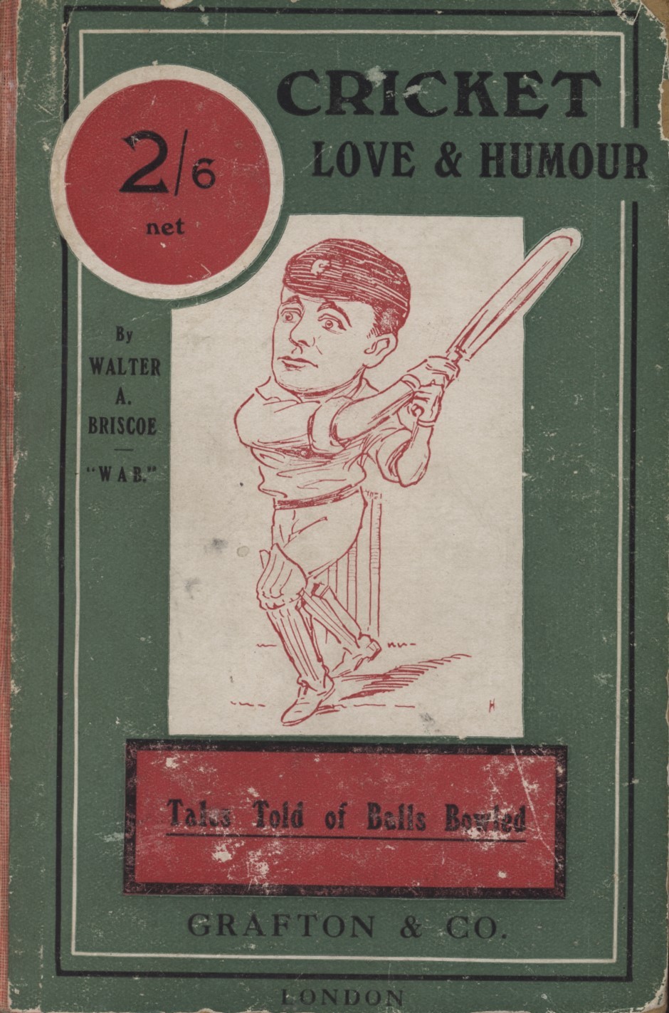 CRICKET LOVE & HUMOUR - TALES TOLD OF BALLS BOWLED - Cricket fiction ...