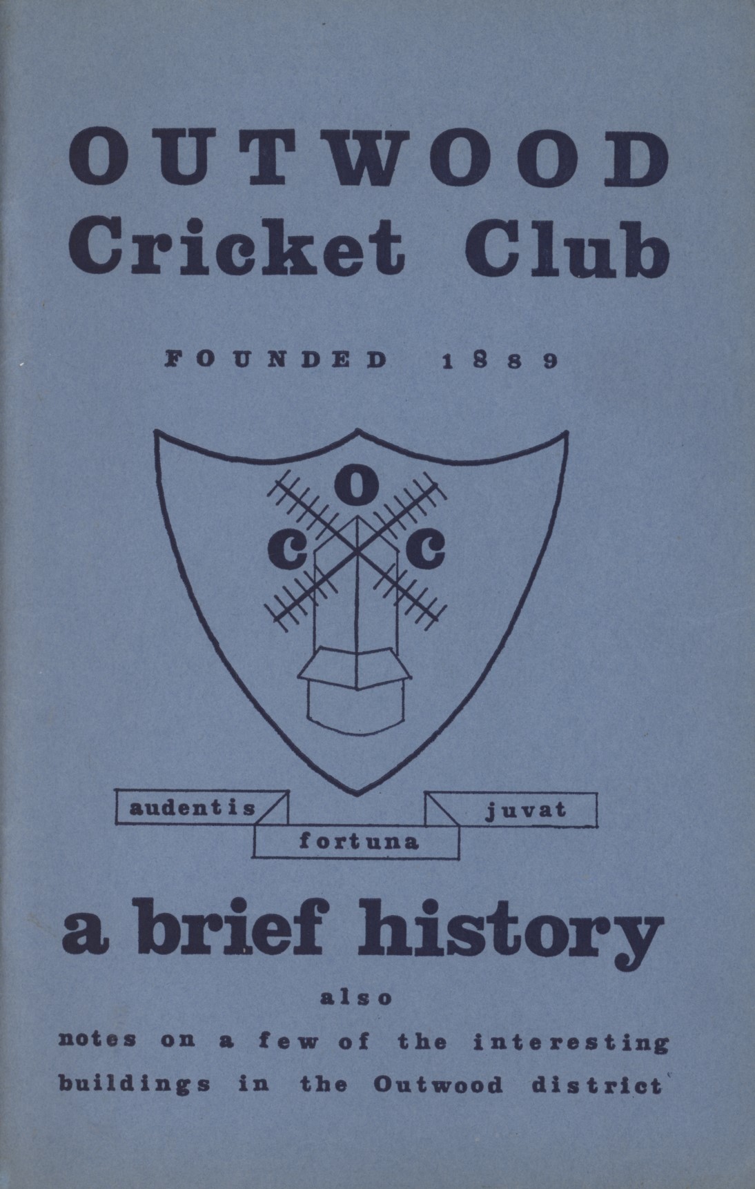OUTWOOD CRICKET CLUB FOUNDED 1889 - A BRIEF HISTORY - Cricket club ...