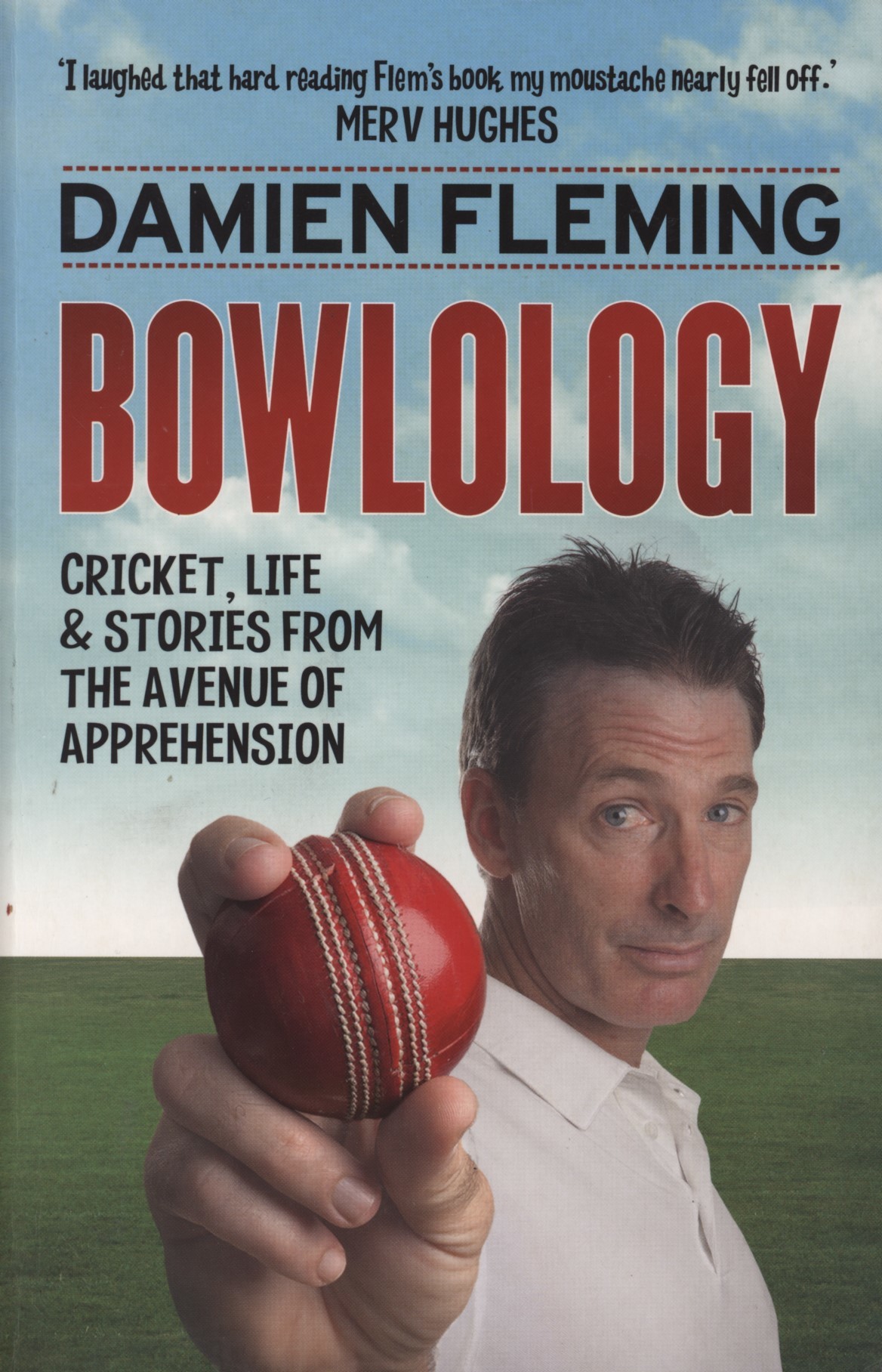 BOWLOLOGY - CRICKET, LIFE & STORIES FROM THE AVENUE OF APPREHENSION ...