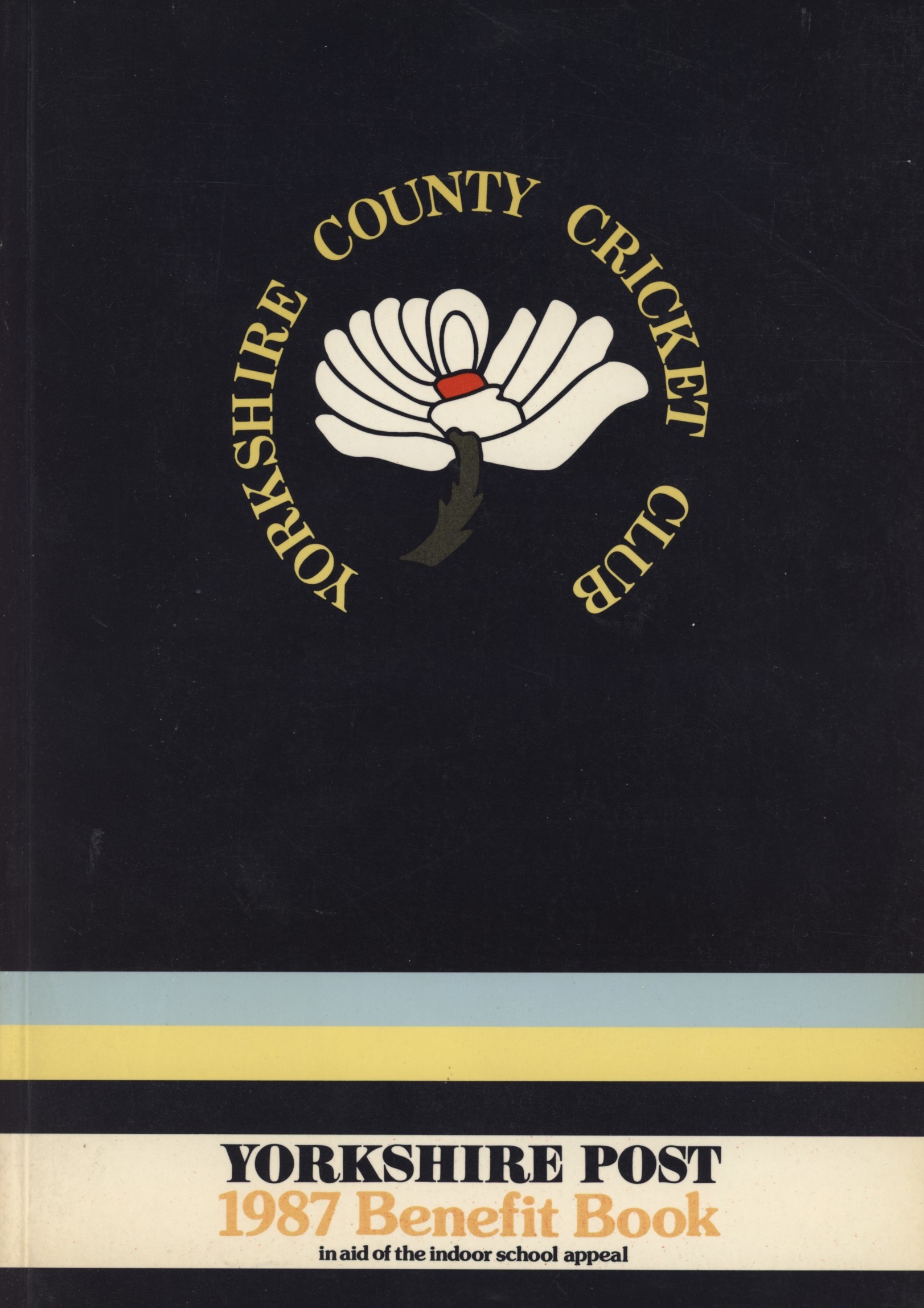 YORKSHIRE COUNTY CRICKET CLUB - 1987 BENEFIT BOOK - Cricket Club ...