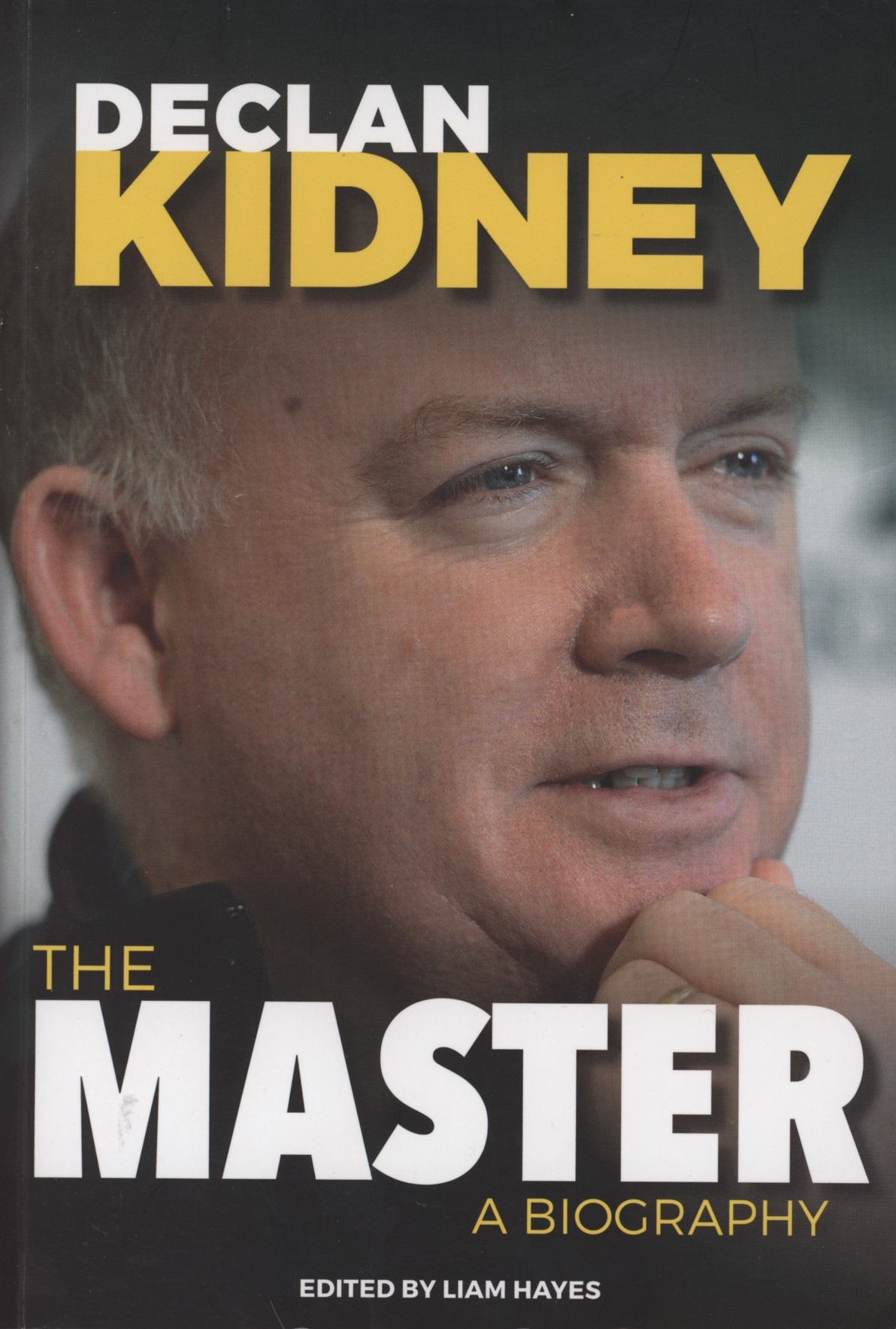 THE MASTER - DECLAN KIDNEY A BIOGRAPHY - Rugby Biographies: Sportspages.com