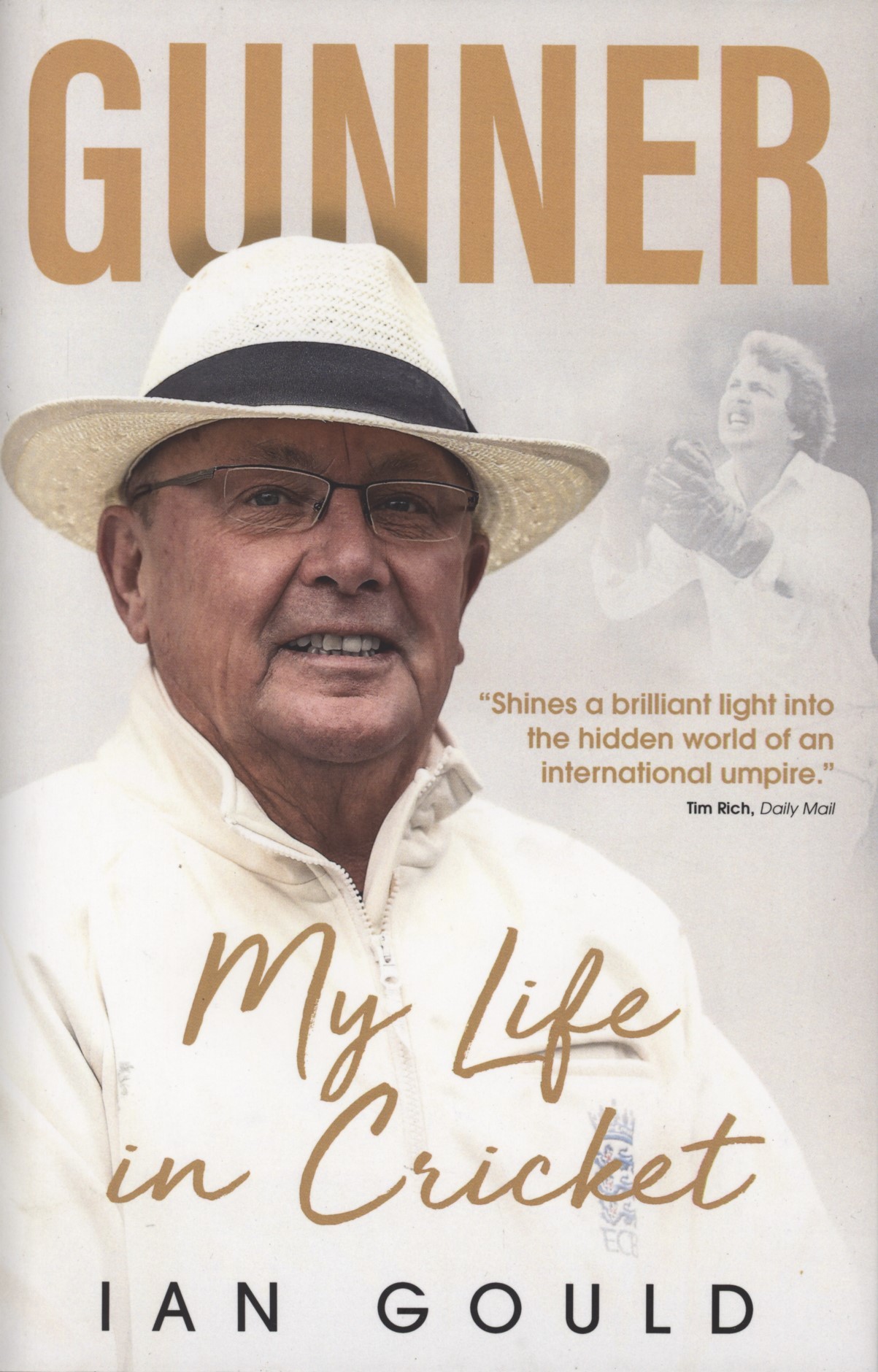 GUNNER - MY LIFE IN CRICKET - Cricket Biography & Memoir: Sportspages.com