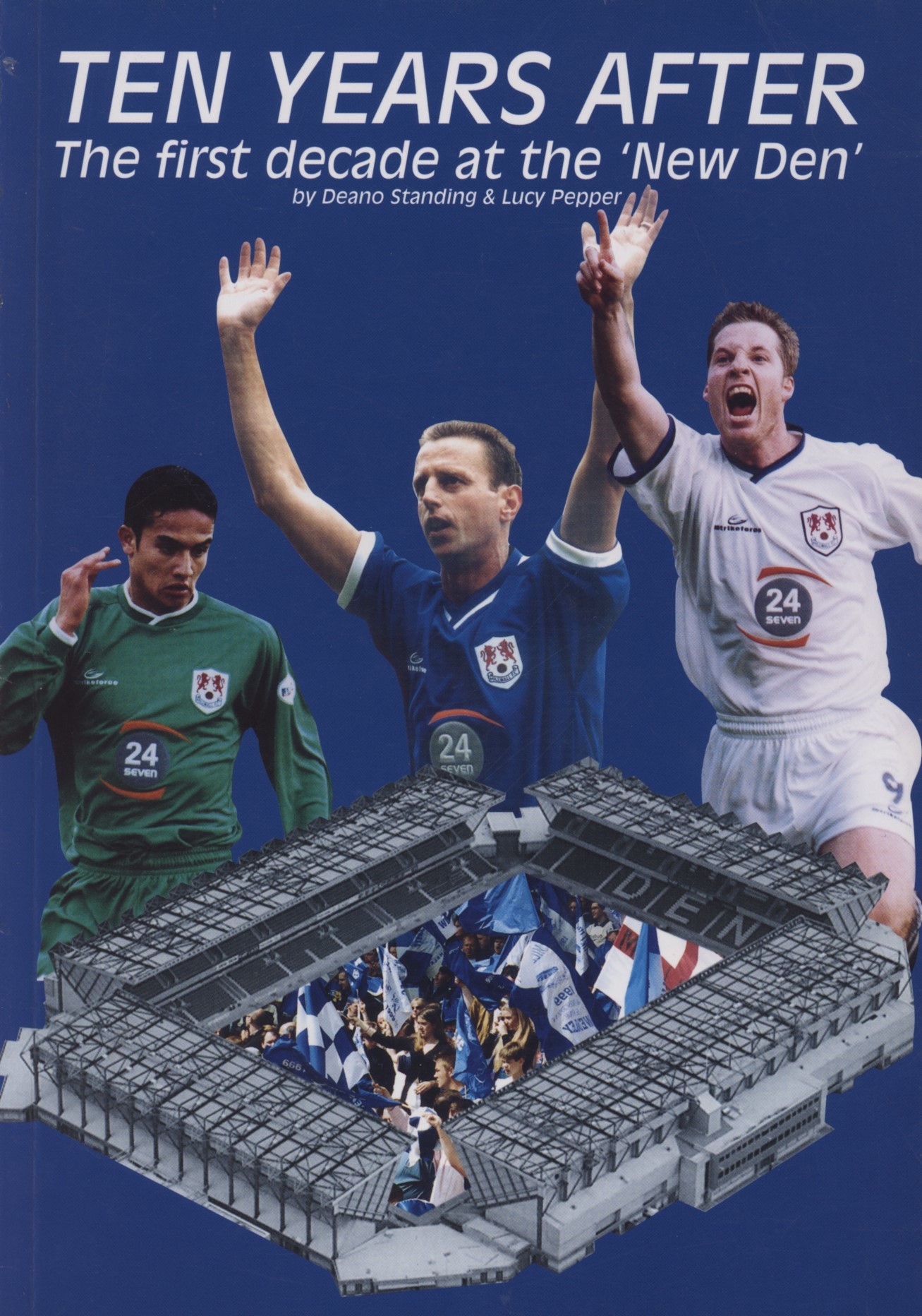 TEN YEARS AFTER - THE FIRST DECADE AT THE 'NEW DEN' - Football Club ...