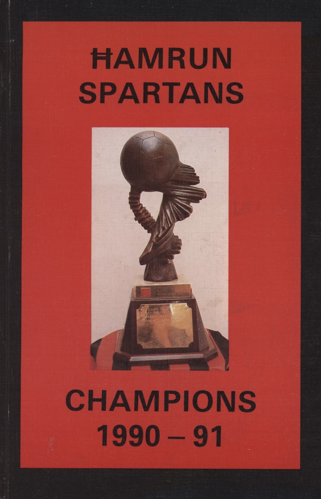 HAMRUN SPARTANS - CHAMPIONS 1990-91 - Books on Football Clubs ...