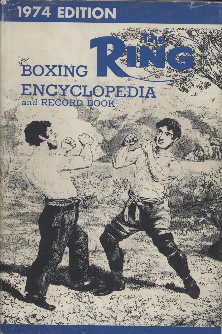 THE RING RECORD BOOK AND BOXING ENCYCLOPEDIA 1974 - Boxing Annuals ...