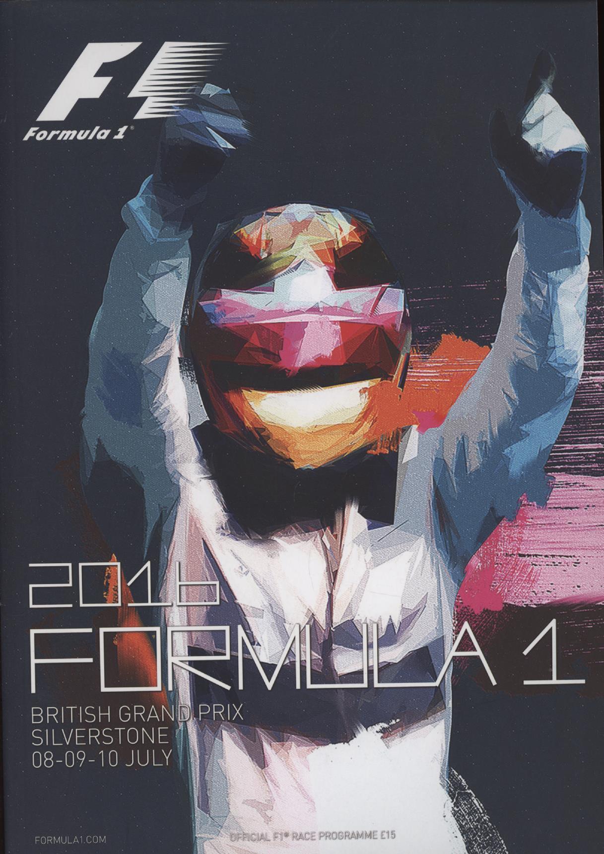 FORMULA 1 BRITISH GRAND PRIX SILVERSTONE - OFFICIAL PROGRAMME 2016 ...