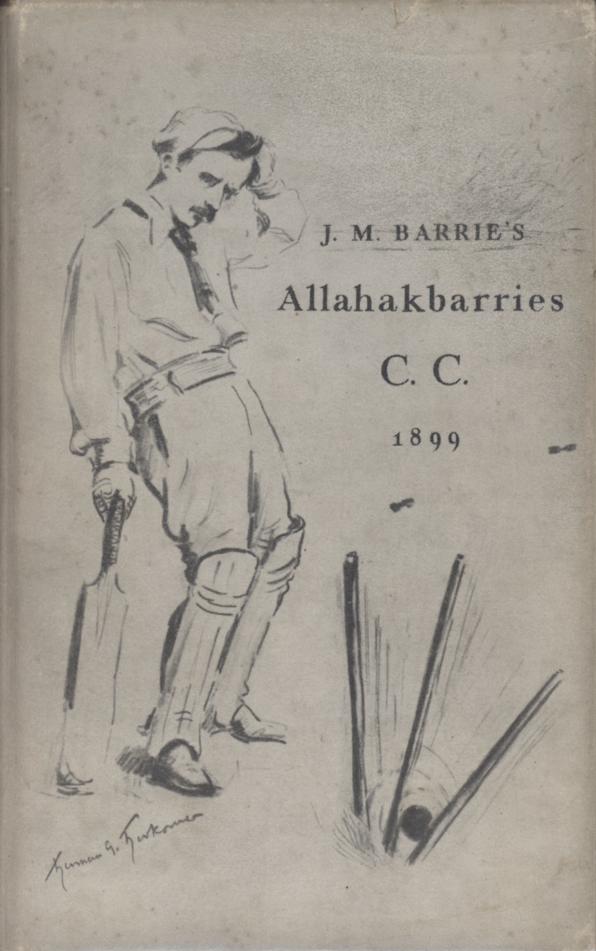 J.M. BARRIE'S ALLAHAKBARRIES C.C. 1899 - Cricket fiction & poetry books ...