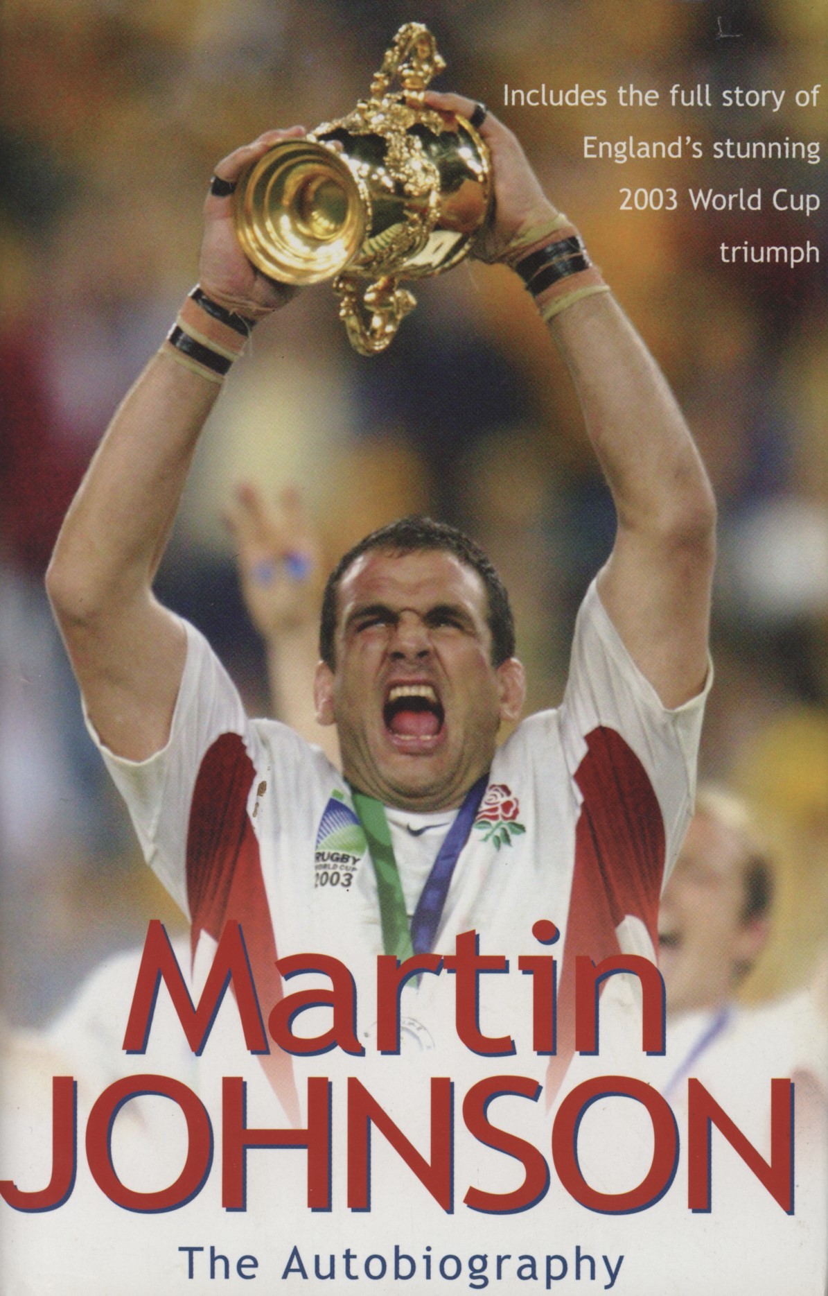 MARTIN JOHNSON - THE AUTOBIOGRAPHY - Rugby Biographies: Sportspages.com