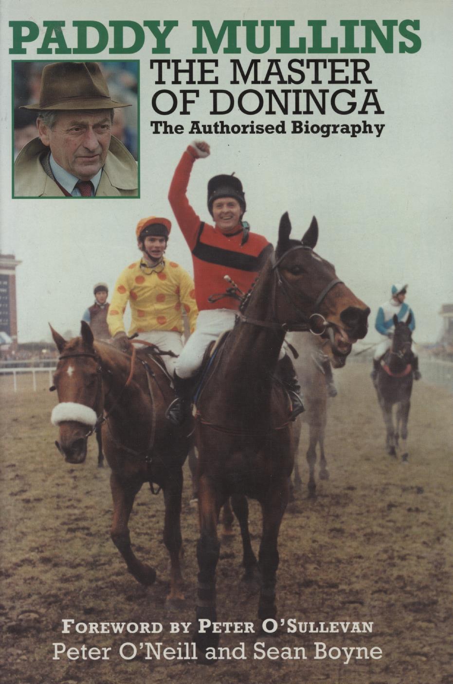 PADDY MULLINS - THE MASTER OF DONINGA - Horse Racing Biographies ...