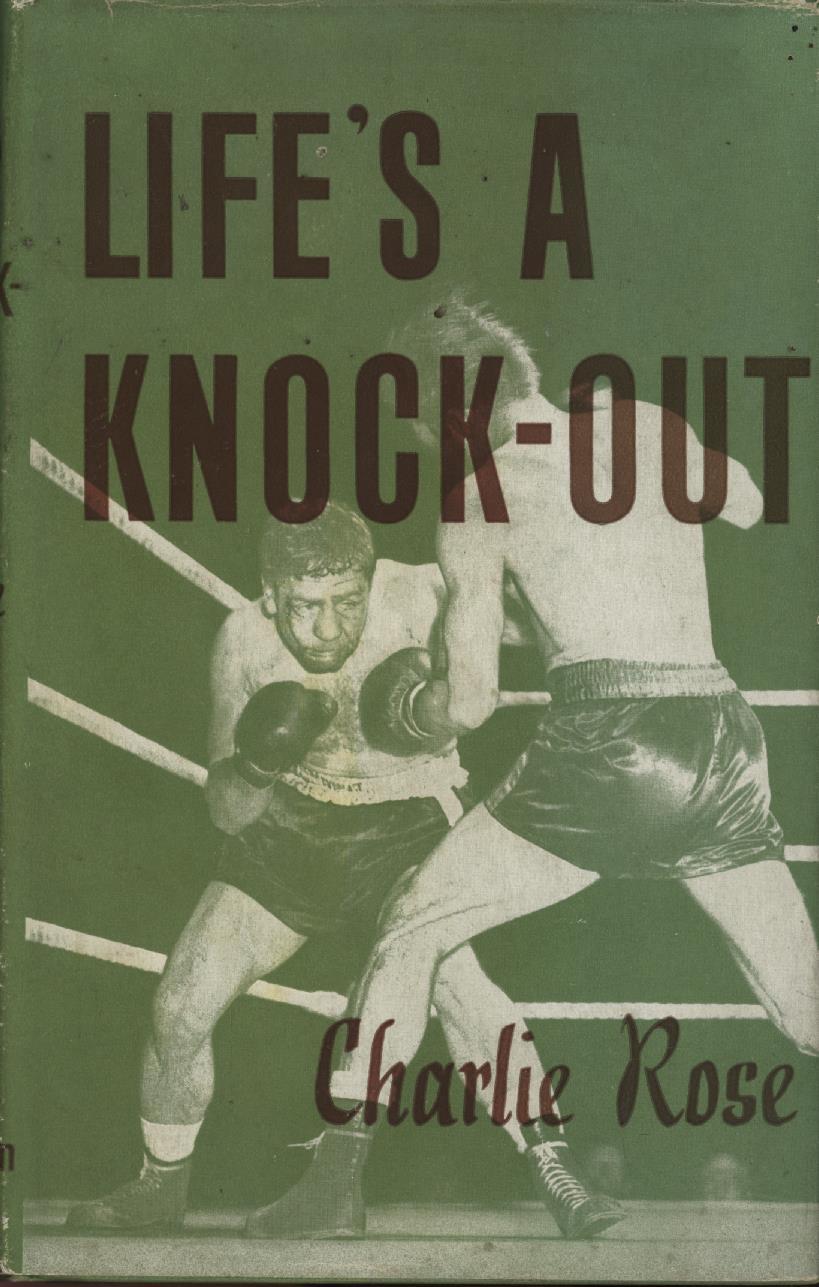 LIFE'S A KNOCK-OUT - Boxing Biography: Sportspages.com