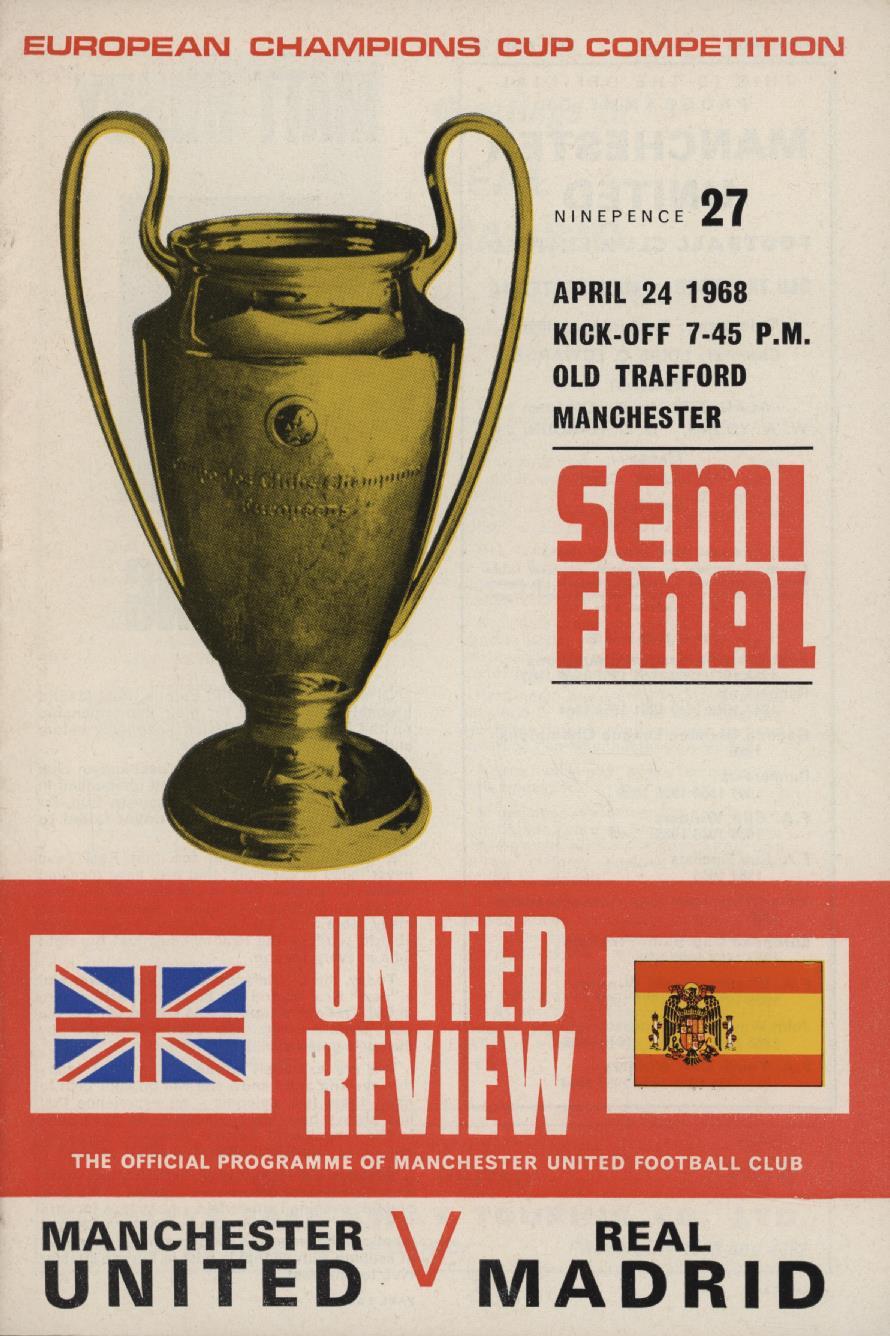 MANCHESTER UNITED V REAL MADRID 1967-68 (EUROPEAN CUP SEMI-FINAL) FOOTBALL PROGRAMME - Football ...