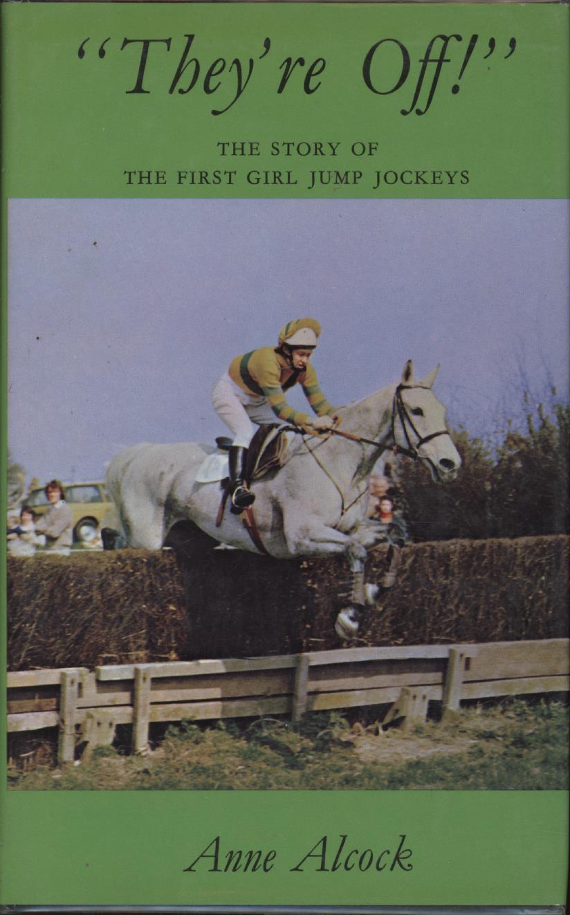 THEY'RE OFF! - THE STORY OF THE FIRST GIRL JUMP JOCKEYS - Horse Racing ...
