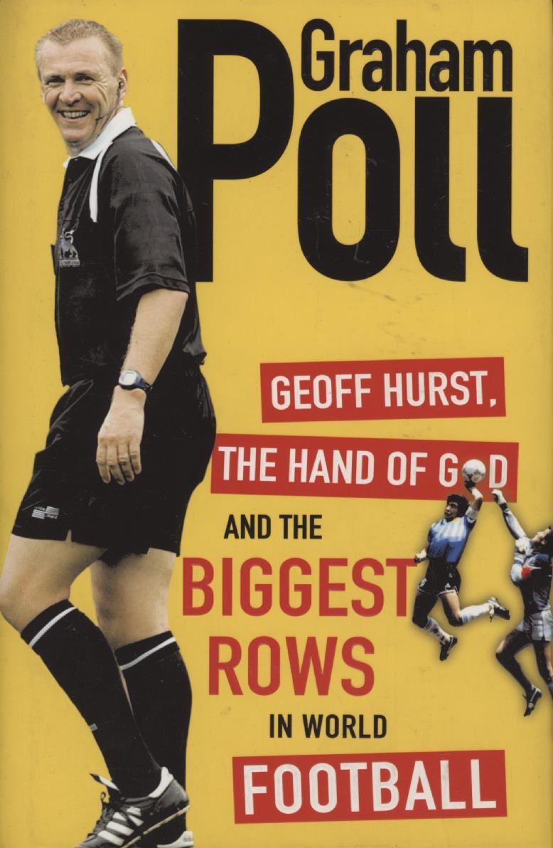 GEOFF HURST, THE HAND OF GOD AND THE BIGGEST ROWS IN WORLD FOOTBALL ...
