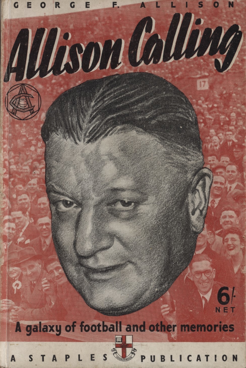 ALLISON CALLING: A GALAXY OF FOOTBALL AND OTHER MEMORIES - Football ...