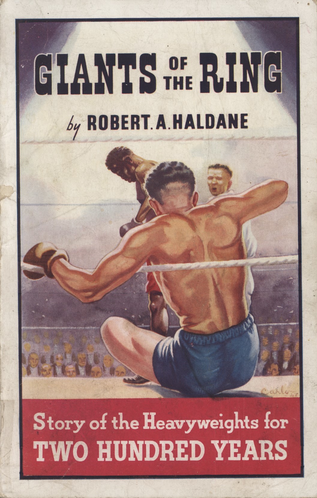 GIANTS OF THE RING: STORY OF THE HEAVYWEIGHTS FOR TWO HUNDRED YEARS ...