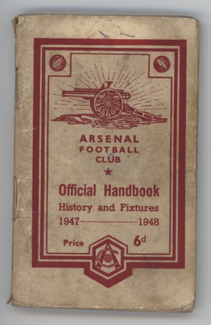 ARSENAL FOOTBALL CLUB OFFICIAL HANDBOOK HISTORY AND FIXTURES 1947-48 ...